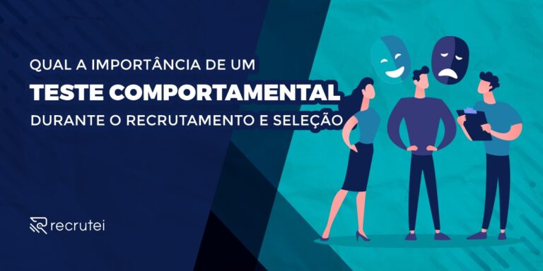 Qual a importância de um teste comportamental durante o recrutamento e ...