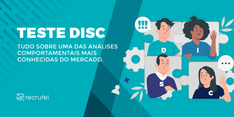 Teste DISC: Saiba Tudo Sobre Esta Avaliação Comportamental